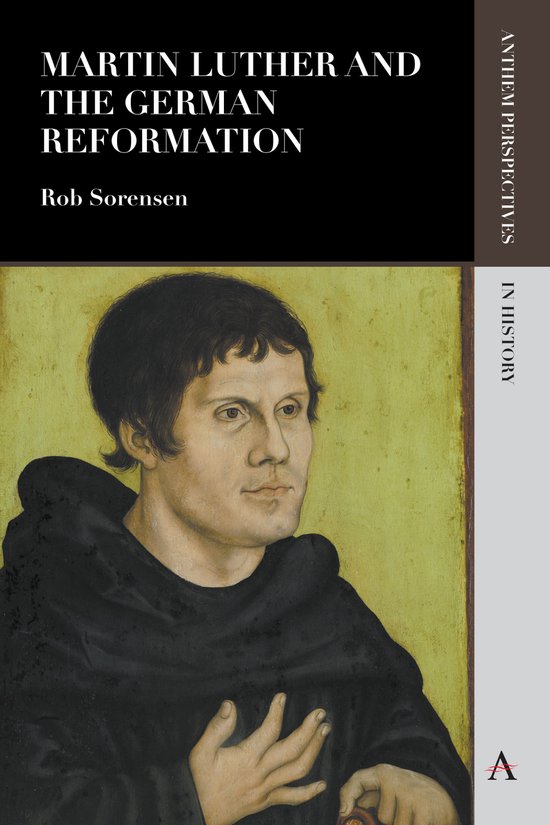 Martin Luther and the German Reformation | 9781783085651 | Rob Sorensen ...
