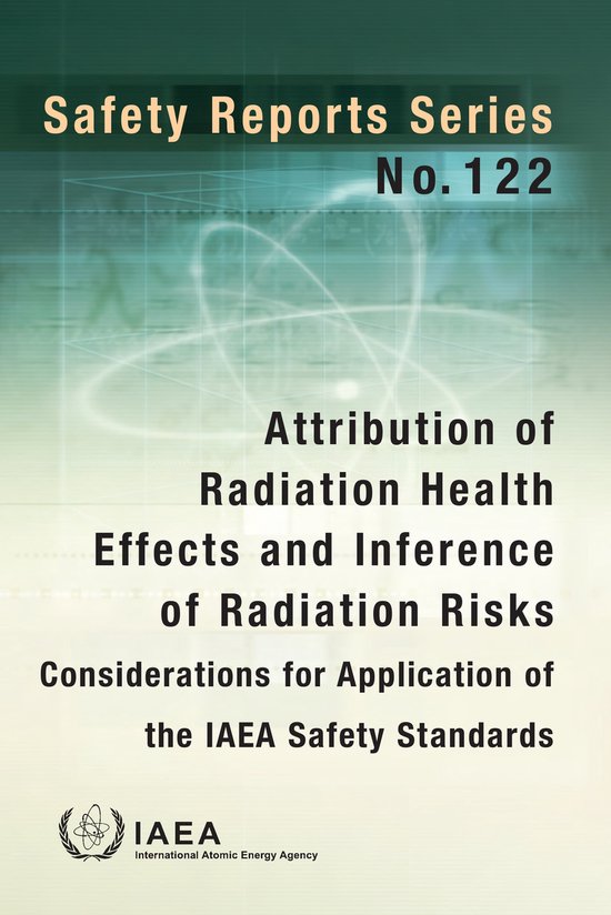 Safety Reports Series 122 - Attribution of Radiation Health Effects and ...