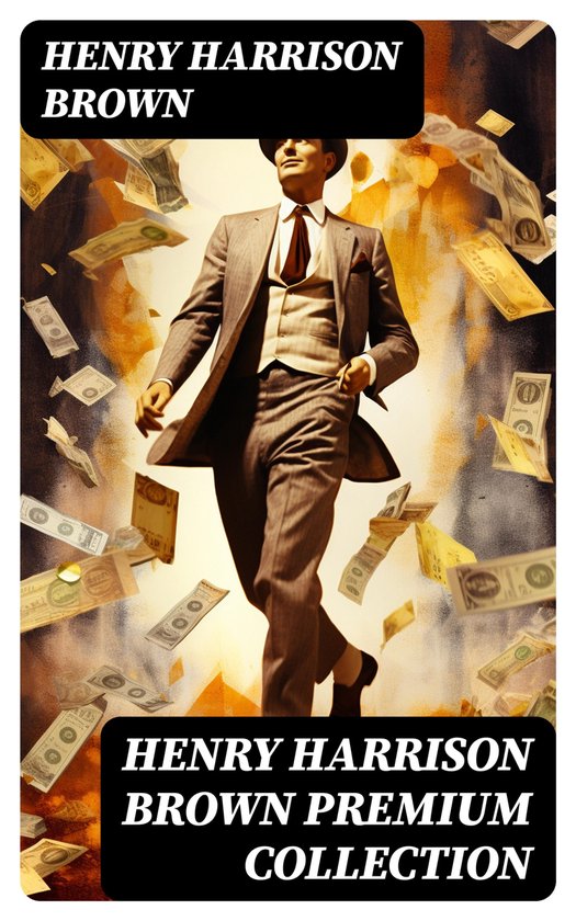 HENRY HARRISON BROWN Premium Collection (ebook), Henry Harrison Brown ...