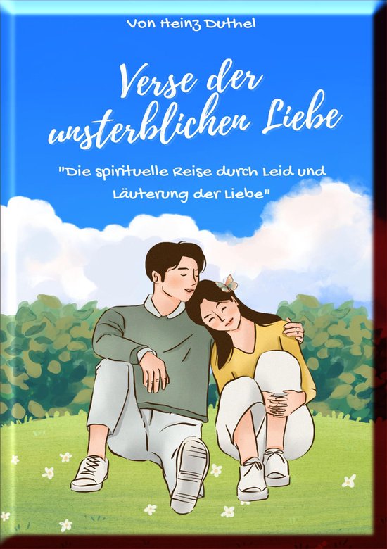 VERSE DER UNSTERBLICHEN LIEBE (ebook), Heinz Duthel | 9783756573394 ...