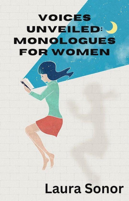 Voices Unveiled: Monologues for Women (ebook), Laura Sonor ...