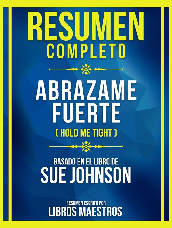Resumen Completo - Abrazame Fuerte (Hold Me Tight) - Basado En El Libro ...