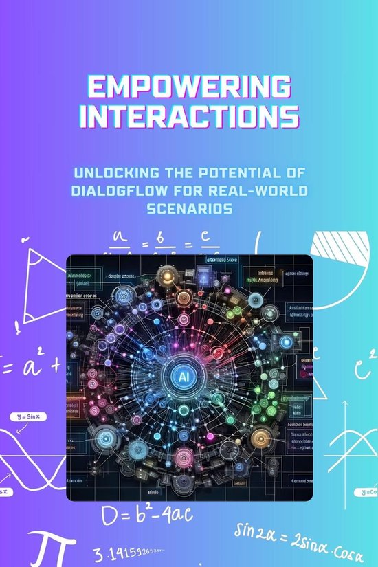 Empowering Interactions: Unlocking the Potential of Dialogflow for Real ...