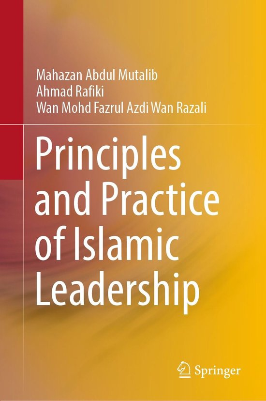 Principles and Practice of Islamic Leadership (ebook), Ahmad Rafiki ...