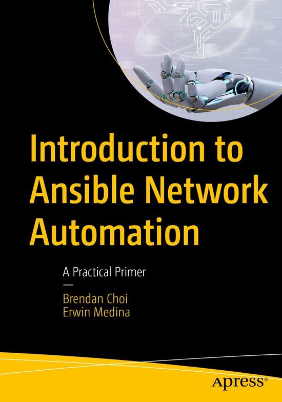 Introduction to Ansible Network Automation (ebook), Brendan Choi | 9781484296240 | Boeken | bol