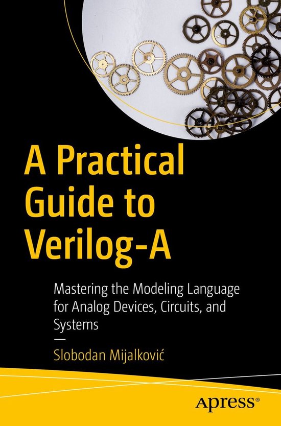 A Practical Guide to Verilog-A (ebook), Slobodan Mijalkovic ... A Practical Guide to Verilog-A (ebook), Slobodan Mijalkovic ...