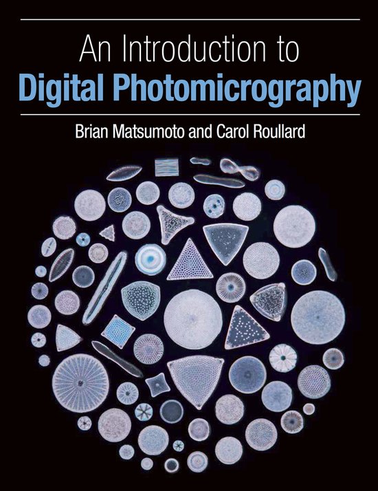 An Introduction to Digital Photomicrography | 9781785003042 | Carol ...