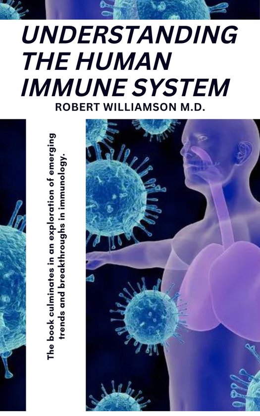 Understanding the Human Immune System (ebook), ROBERT WILLIAMSON M.D ...