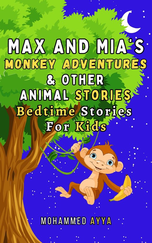 Max and Mia's Monkey Adventures and Other Animal Stories (ebook ...