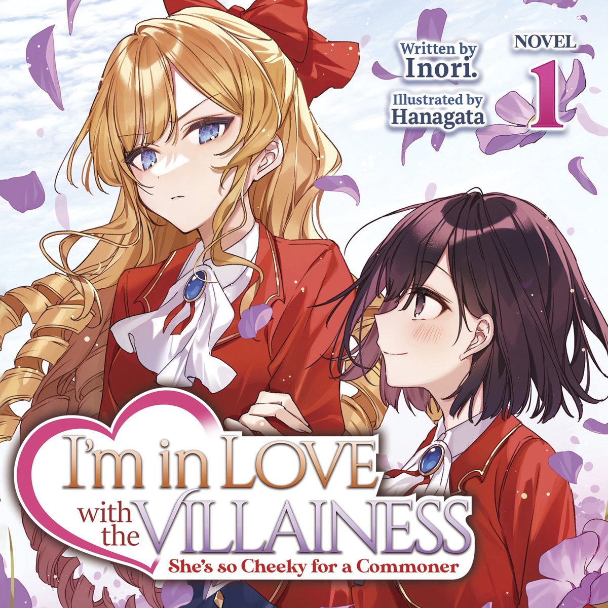 I'm in Love with the Villainess: She's so Cheeky for a Commoner (Light ...