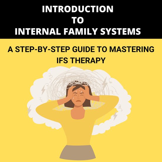 Introduction to Internal Family Systems, Harper Susan Evergreen | 9798882449291 | Boeken | bol