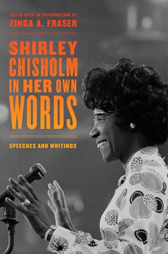 Shirley Chisholm in Her Own Words | 9780520386983 | Boeken | bol