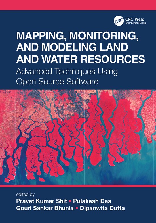 Mapping, Monitoring, and Modeling Land and Water Resources | 9781032019925 | Boeken | bol