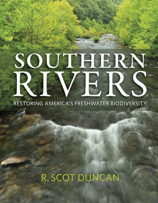 Southern Rivers (ebook), R. Scot Duncan | 9780817394844 | Boeken | bol