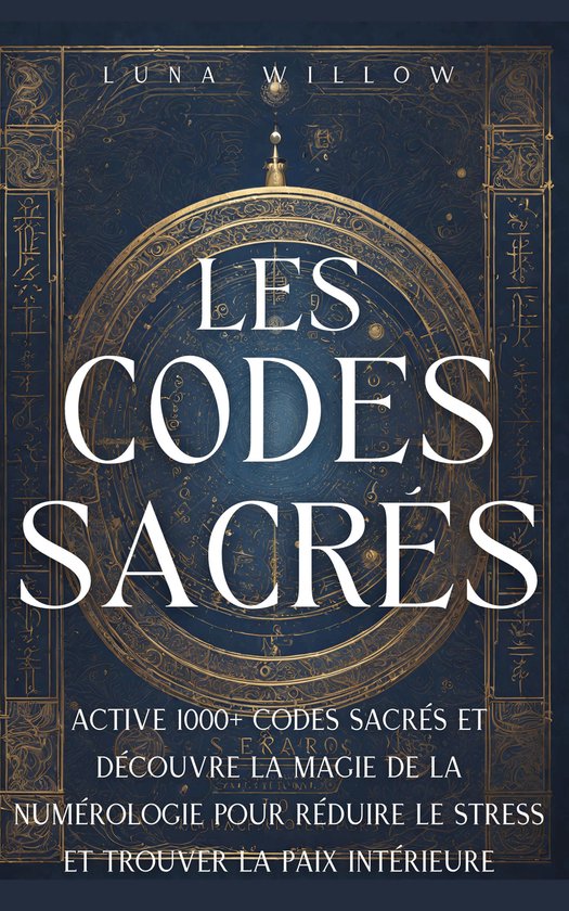 Les Codes Sacrés (ebook), Luna Willow | 1230007539893 | Boeken | bol