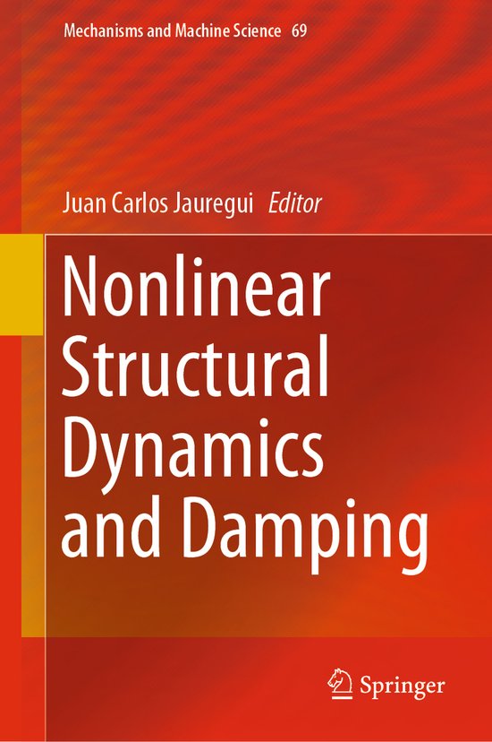 Mechanisms and Machine Science- Nonlinear Structural Dynamics and Damping |... | bol