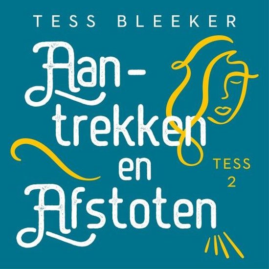 Aantrekken en afstoten, Tess Bleeker | 9789047208488 | Boeken | bol