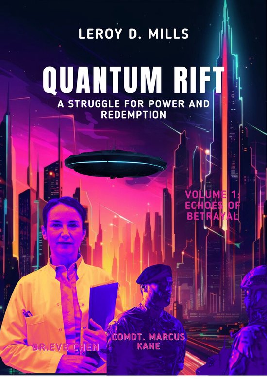 Echoes Of Betrayal 1 - QUANTUM RIFT (ebook), Leroy D. Mills ...