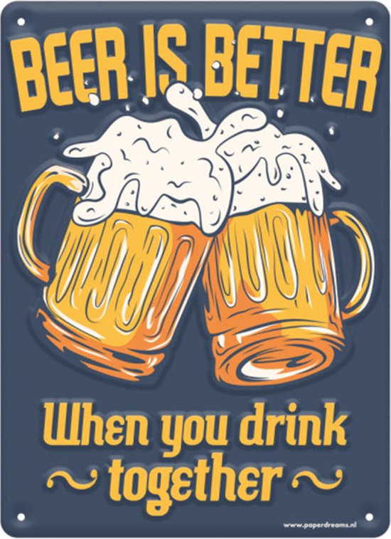 Paper dreams Metal signs - Decoratie bord metaal - Beer is better | bol