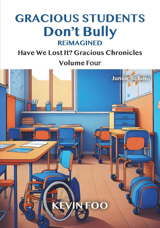 Gracious Students Don't Bully Reimagined Vol 4 (ebook), Kevin Foo ...