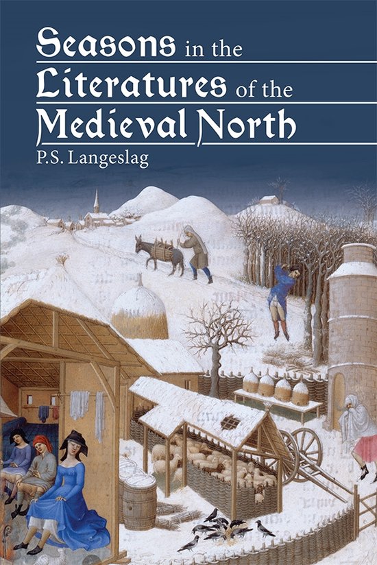 Seasons in the Literatures of the Medieval North | 9781843845256 | Paul ...