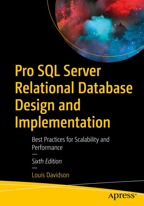 Pro SQL Server Relational Database Design and Implementation | 9781484264966 | Louis... | bol