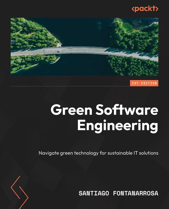 Green Software Engineering (ebook), Santiago Fontanarrosa ...
