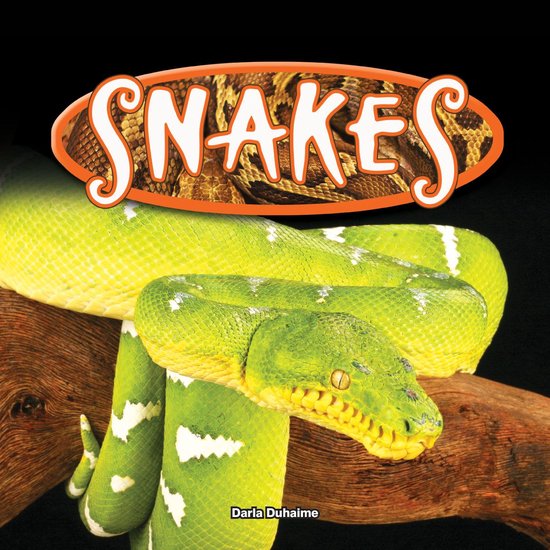 Reptiles! - Snakes (ebook), Darla Duhaime | 9781731620583 | Boeken | bol