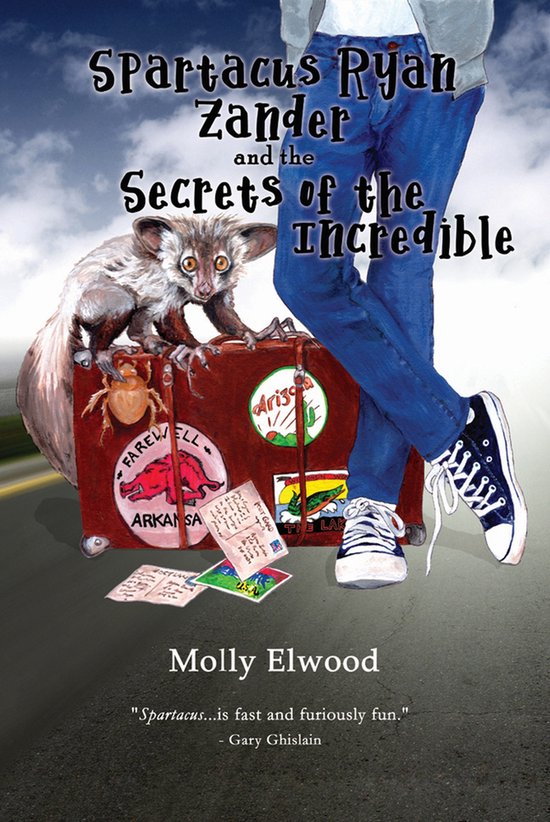 Spartacus Ryan Zander and the Secrets of the Incredible, Molly Elwood ...