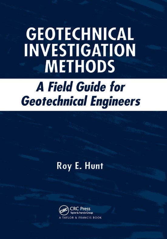 Geotechnical Investigation Methods | 9780367390013 | Roy E. Hunt ...