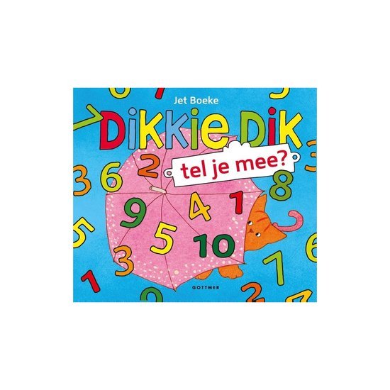 Dikkie Dik - Tel Je Mee - Kartonnen boek, Jet Boeke | 9789462293120 ...