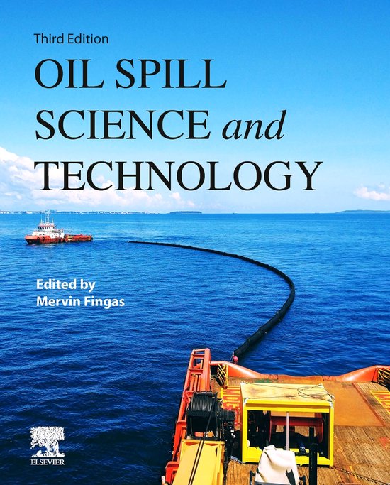 Oil Spill Science and Technology (ebook) | 9780443217029 | Boeken | bol