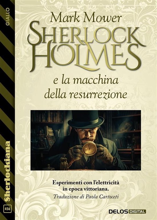 Sherlock Holmes e la macchina della resurrezione (ebook), Mark Mower ...