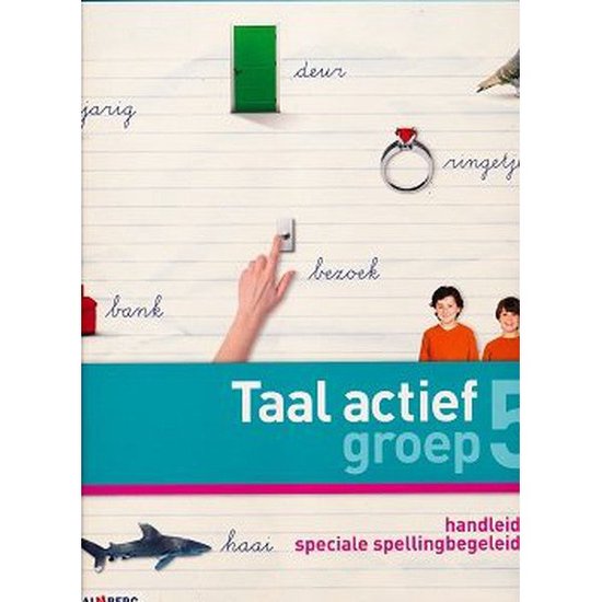 Taal Actief versie 4 Handleiding Speciale Spellingsbegeleiding groep 5 (nieuw in... | bol