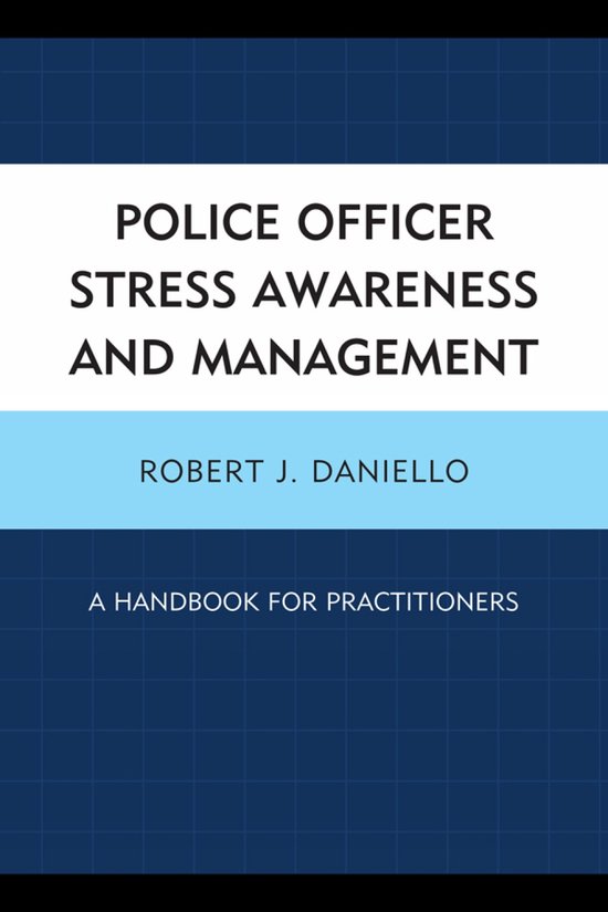 Police Officer Stress Awareness and Management | 9780761855040 | Robert ...