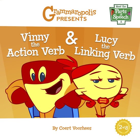 Vinny the Action Verb & Lucy the Linking Verb: Grammaropolis ...