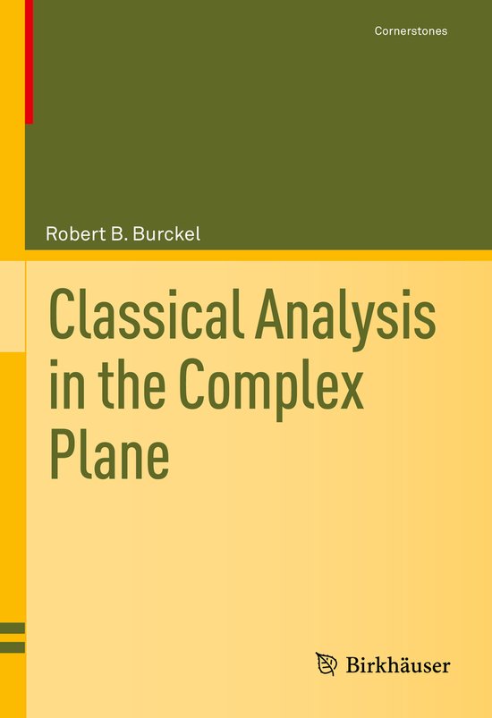 Cornerstones- Classical Analysis in the Complex Plane | 9781071619636 | Robert B.... | bol