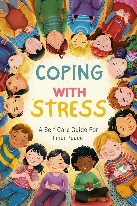 Coping With Stress: A Self-Care Guide For Inner Peace (ebook ...