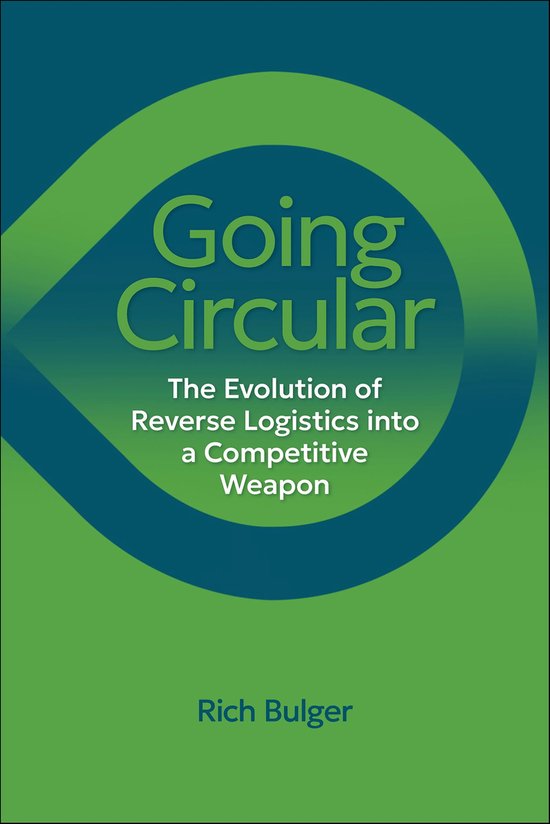 Going Circular (ebook), Rich Bulger | 9781612546964 | Boeken | bol