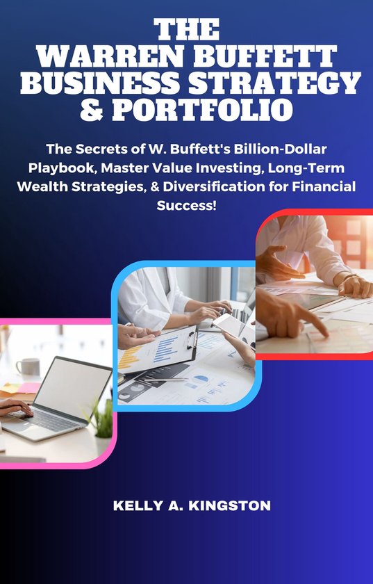 Warren Buffett's strategies - THE WARREN BUFFETT BUSINESS STRATEGY ...