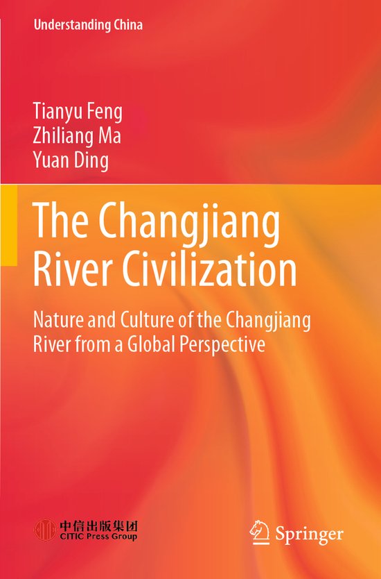 Understanding China-The Changjiang River Civilization, Zhiliang Ma ...