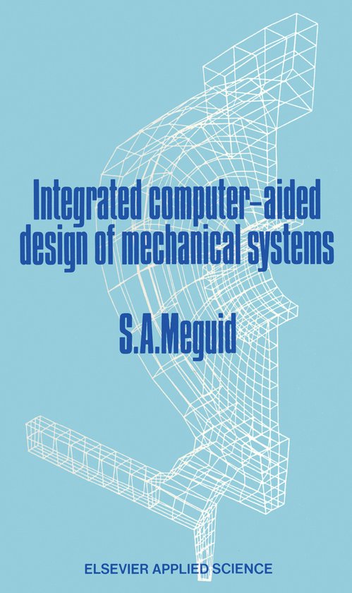 Integrated Computer-Aided Design of Mechanical Systems, Shaker A ...