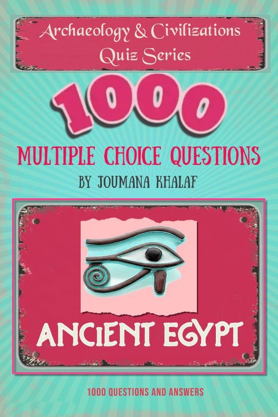 Archaeology & Civilizations Quiz Series - Ancient Egypt - 1000 ...