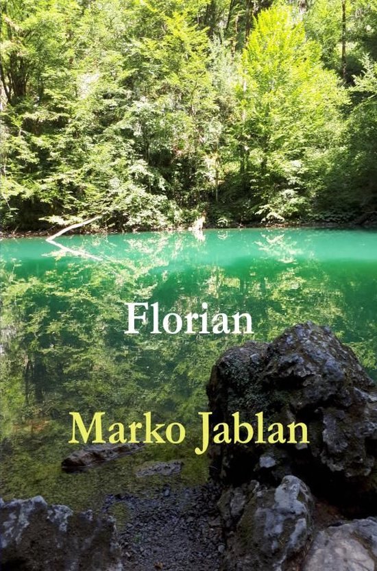 Florian (ebook), Marko Jablan | 9789402172515 | Boeken | bol