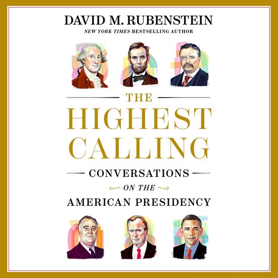The Highest Calling, David M. Rubenstein | 9781668113998 | Boeken | bol