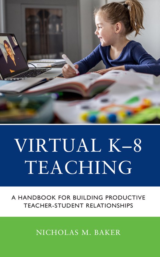 Virtual K-8 Teaching | 9781475871098 | Nicholas M. Baker | Boeken | bol