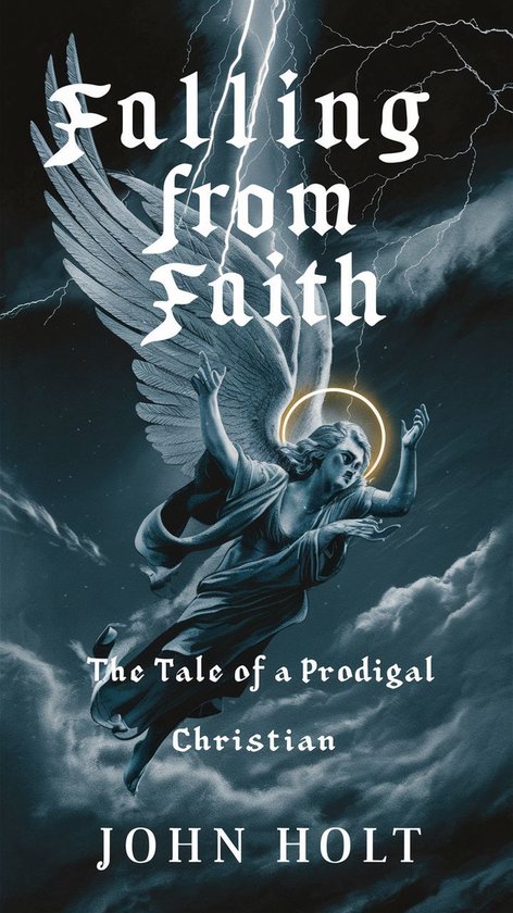 FALLING FROM FAITH (ebook), John Holt | 1230007530593 | Boeken | bol