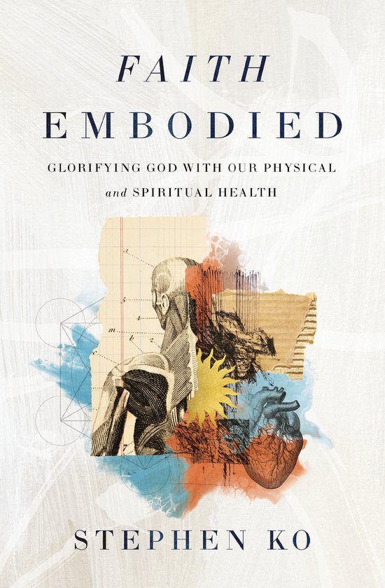 Faith Embodied, Stephen Ko | 9780310151692 | Boeken | bol