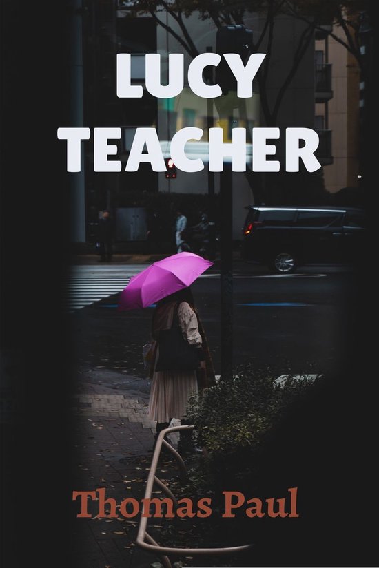 LUCY TEACHER (ebook), Thomas Paul | 9798893227338 | Boeken | bol