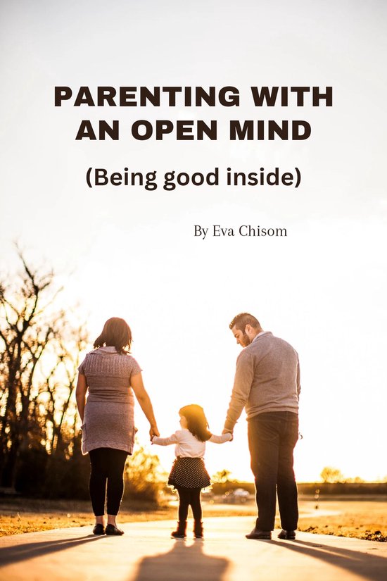 Parenting with an open mind (ebook), Eva Chisom | 1230007564086 ...